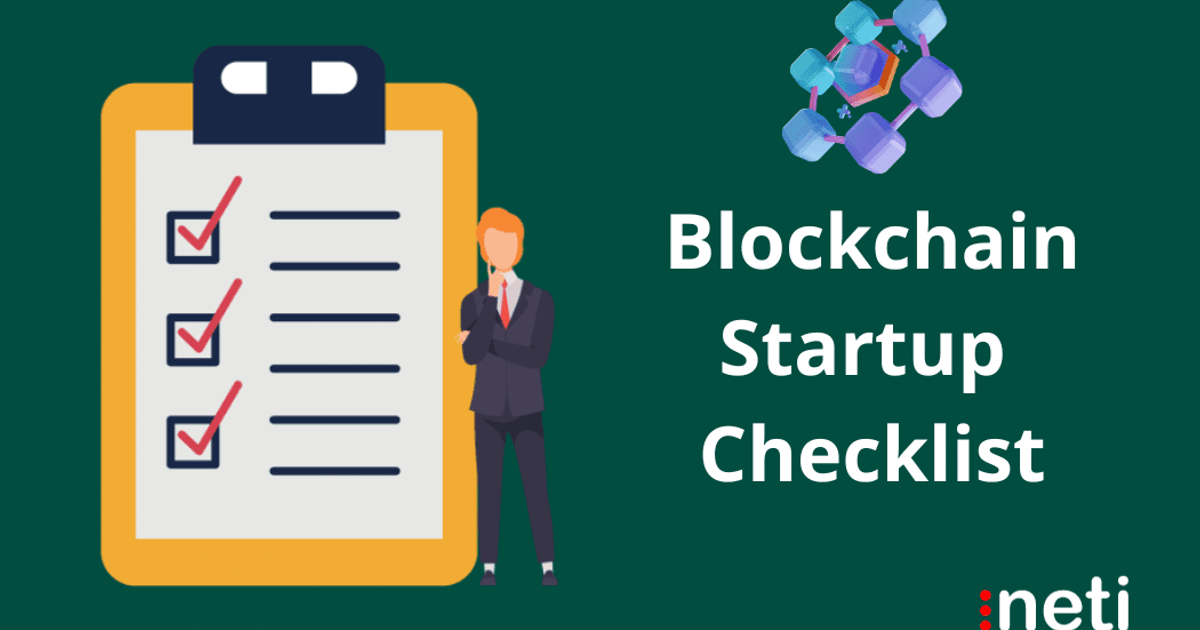 Blockchain Startup Checklist - verify you're ready to start!